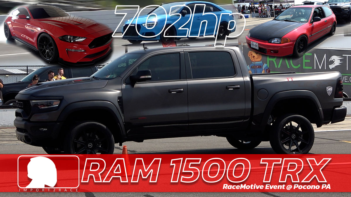 702hp RAM 1500 TRX vs Mustang vs Modified Civic – IMPORT2RACE