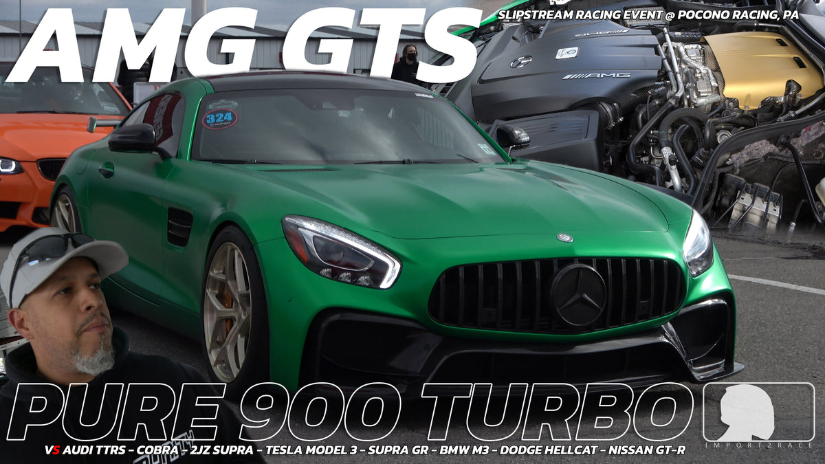 AMG GTS PURE 900 TURBO @ SlipStream Race event Pocono Raceway – IMPORT2RACE