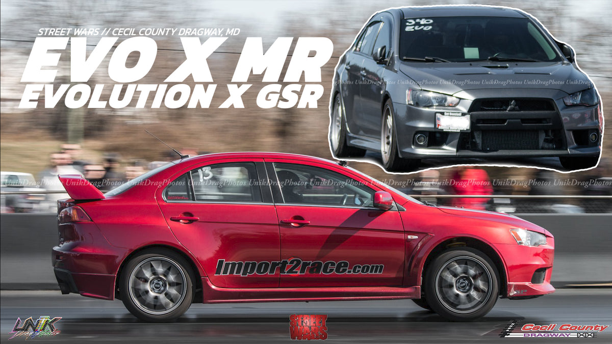 302hp Evolution X MR vs Evo X GSR – IMPORT2RACE