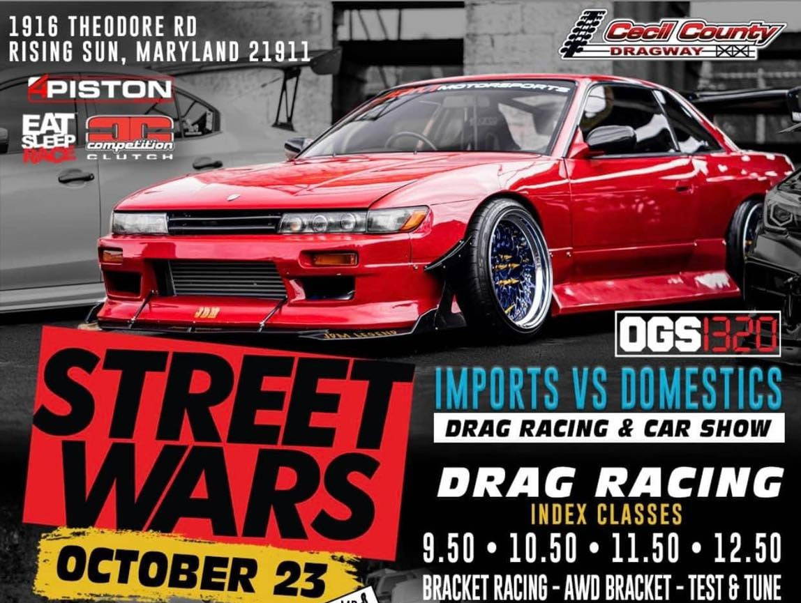 Street Wars October 23rd,2022 @ Cecil County Dragway – IMPORT2RACE